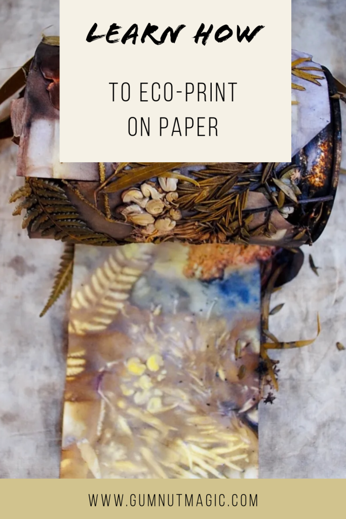 Eco-printing on paper tutorial – Gumnut Magic
