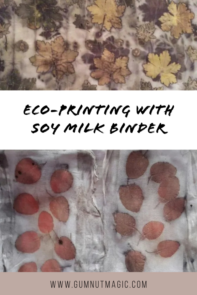 Eco-printing on Cotton with Soy Milk Binder – Gumnut Magic